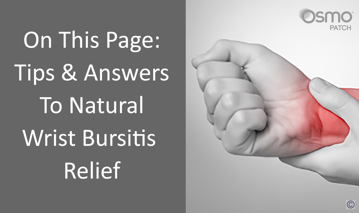 Wrist Bursitis Natural Treatment | OSMO Patch UK